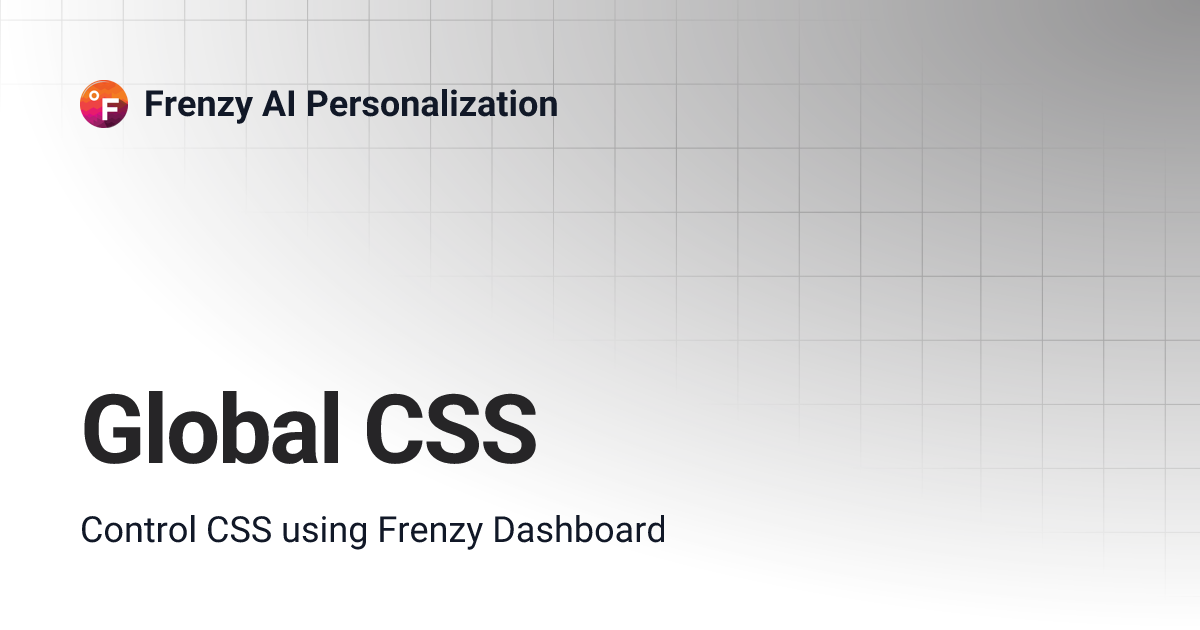 Global CSS | Frenzy AI Personalization