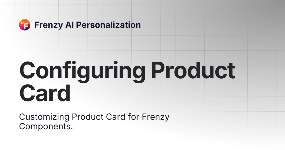 Configuring Product Card | Frenzy AI Personalization