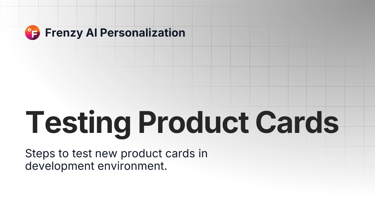 Testing Product Cards | Frenzy AI Personalization